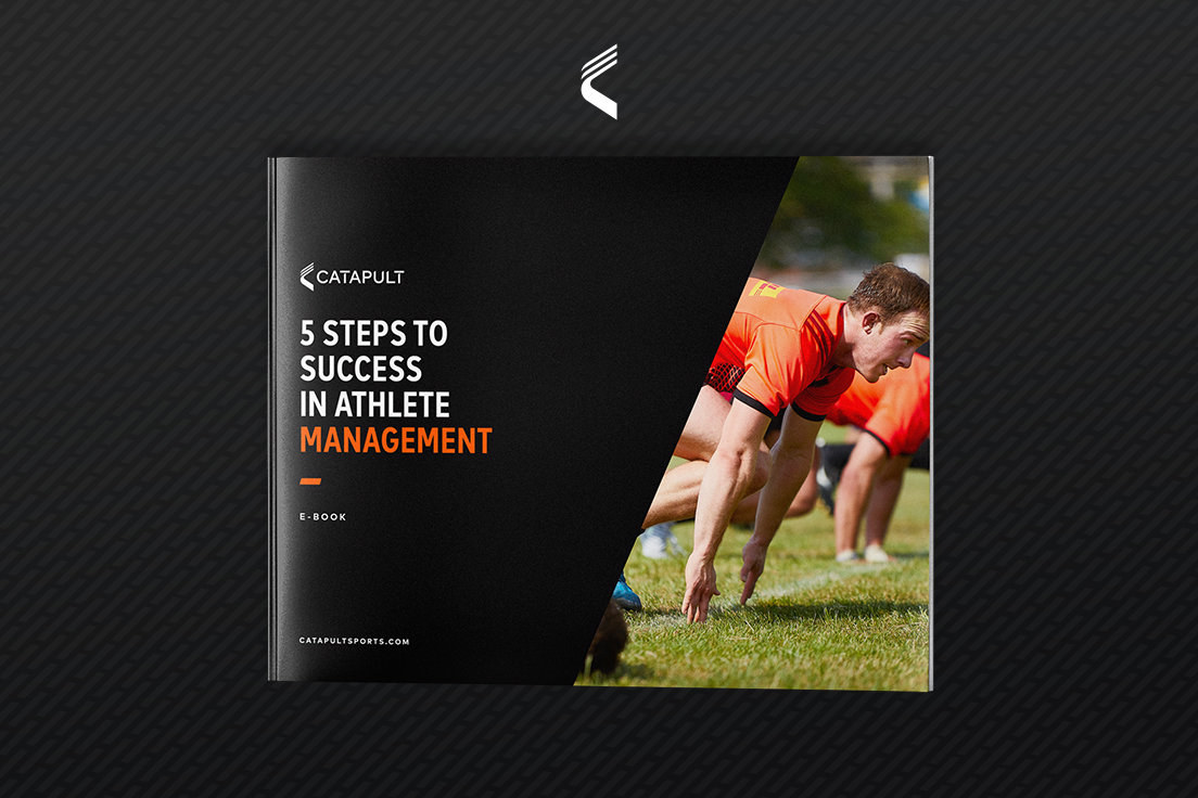 5 Steps to Success in Athlete Management | Catapult Sports